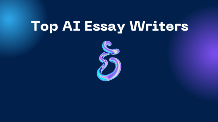 AI Essay Writers In 2024: Best AI Essay Writing Tool